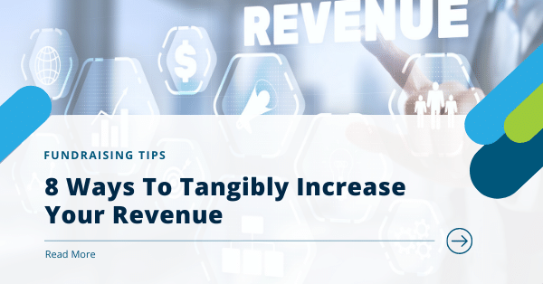 8 Ways To Tangibly Increase Your Donations